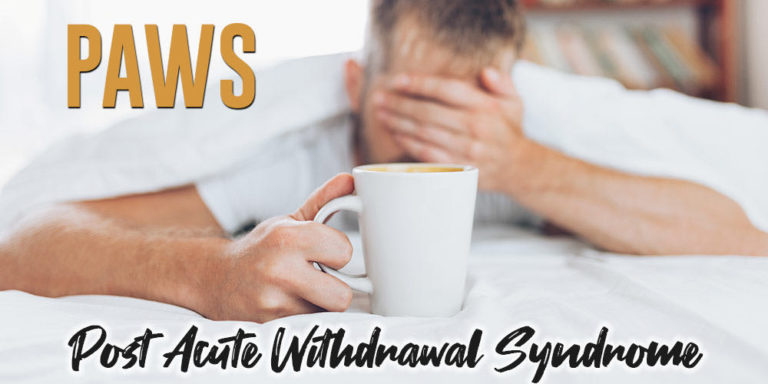 Post Acute Withdrawal Syndrome and PAWS Symptoms