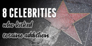 8 Famous People Who Kicked Their Cocaine Addiction - Oro Recovery