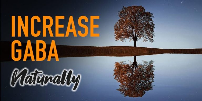 6 Ways to Increase GABA Naturally For Anxiety Without Benzos - Oro House Recovery Centers